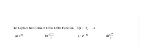 solved the laplace transform of dirac delta function 8 t