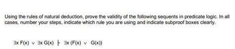 Solved Using The Rules Of Natural Deduction Prove The Chegg Com