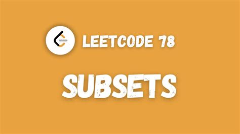 Leetcode 78 Subsets C Code Solution Approach Youtube