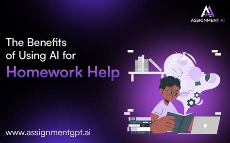 The Benefits Of Using Ai For Homework Help By Assignmentgpt Sep