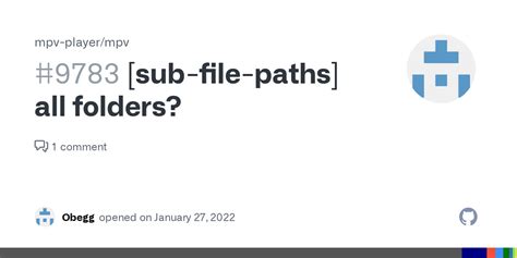 Sub File Paths All Folders · Issue 9783 · Mpv Playermpv · Github