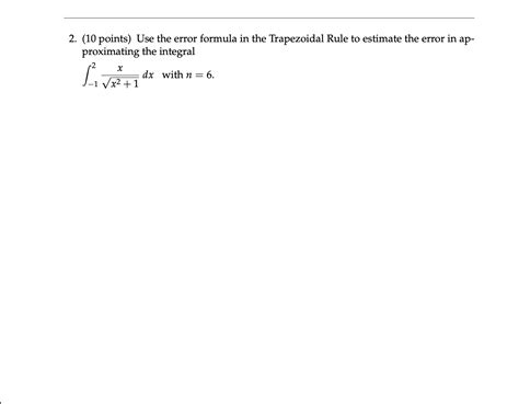 Solved 10 ﻿points ﻿use The Error Formula In The