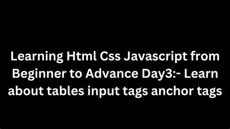 Learning Html Css Javascript From Beginner To Advance Day3 Youtube