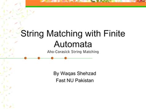 String Matching With Finite Automataaho Corasick Ppt