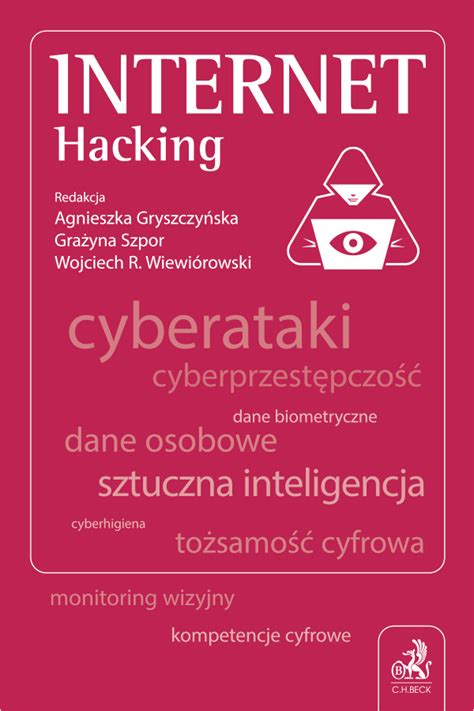 Internet Hacking 2023 Agnieszka Gryszczyńska Prof Uksw Ksiegarniabeckpl