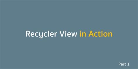 ว่าด้วยเรื่อง Recyclerview กับการใช้งานจริงในแบบฉบับเจ้าของบล็อก ตอนที่ 1