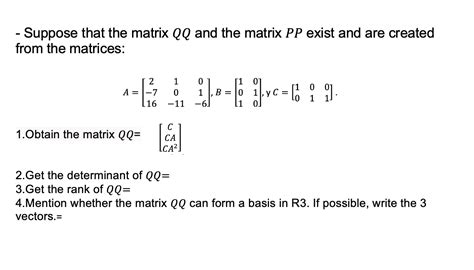 Suppose That The Matrix QQ And The Matrix PP Exist Chegg Com