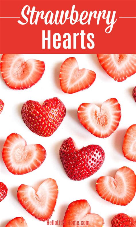 How To Make Strawberry Hearts Hello Little Home