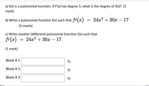 solved a f x is a polynomial function if f′ x has degree