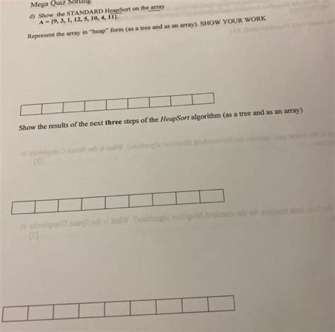 Solved D Show The Standard Heapsort On The Array