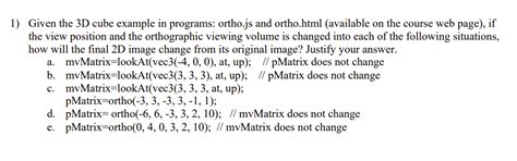 Solved Given The D Cube Example In Programs Ortho Js Chegg