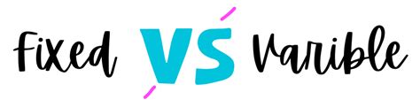 Fixed Rates Vs Variable Rates Which Is Better How Do I Choose Accountplan