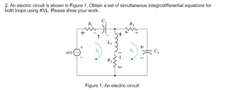 Solved 2 An Electric Circuit Is Shown In Figure 1 Obtain A