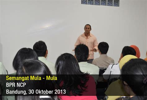 Semangat Mula Mula Bpr Ncp Okt 2013 Adrian Luis
