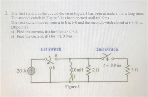 Solved The First Switch In The Circuit Shown In Figure Chegg