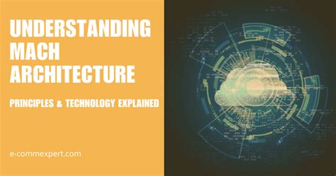 Mach Architecture Understanding Its Principles And Technology