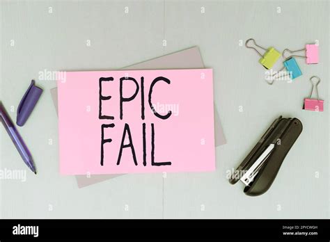 Text Caption Presenting Epic Fail Word Written On A Spectacularly