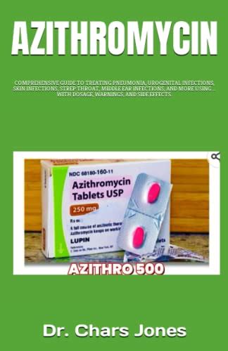 Azithromycin Comprehensive Guide To Treating Pneumonia Urogenital Infections Skin Infections