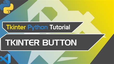 Python Tkinter Tutorial 4 Membuat Tombol Youtube