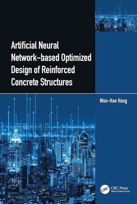 Artificial Neural Network based Optimized Design of Reinforced Co Hong Wonâ Kee Hong Wonâ