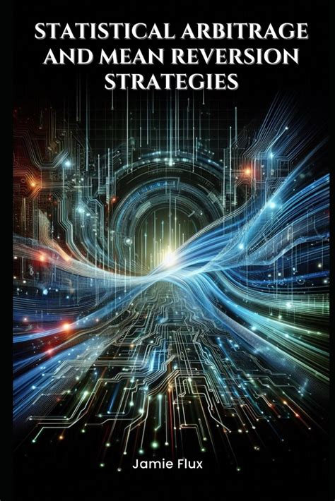 Statistical Arbitrage And Mean Reversion Strategies The Artificial Edge Quantitative Trading