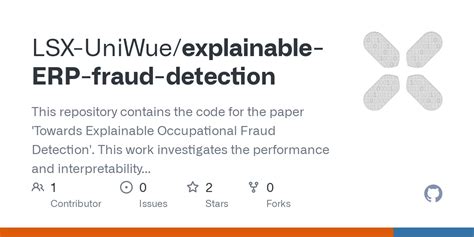 GitHub LSX UniWue Explainable ERP Fraud Detection This Repository Contains The Code For The