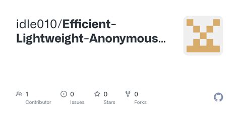 GitHub Idle010 Efficient Lightweight Anonymous Authentication WSNs