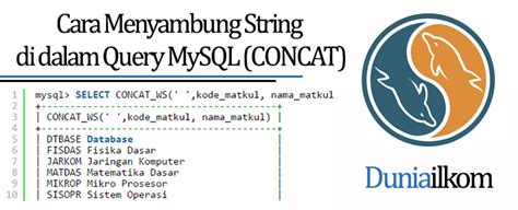 Tutorial Belajar Mysql Cara Menyambung String Di Dalam Query Mysql Concat Duniailkom