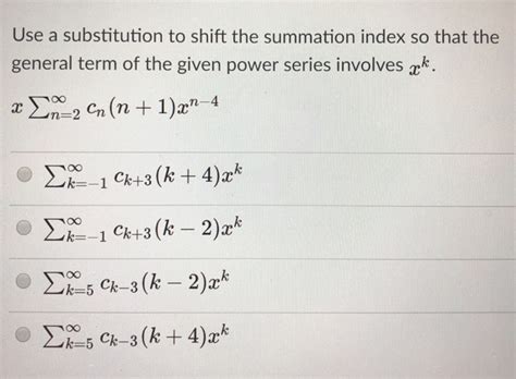 solved use a substitution to shift the summation index so