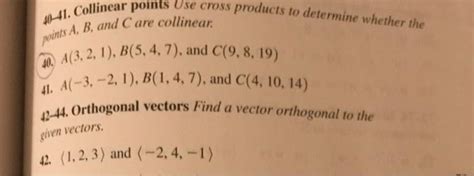 solved 40 41 collinear points use cross products to