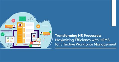 Transforming Hr Processes Maximizing Efficiency With Hrms For Effective Workforce Management Gic