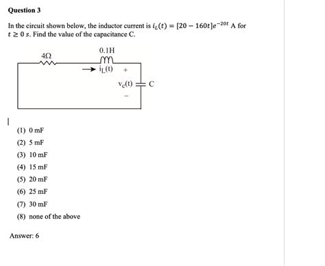 Solved Question In The Circuit Shown Below The Inductor Chegg Com