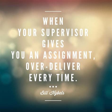 When Your Supervisor Gives You An Assignment Over Deliver Every Time