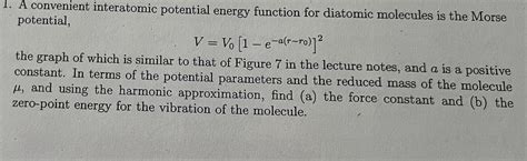 Solved A Convenient Interatomic Potential Energy Function