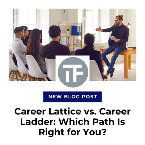 Career Lattice Vs Career Ladder Which Path Is Right For You Trevor Frances Recruitment