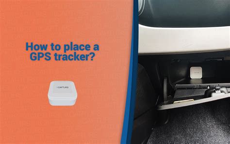 Capturs How To Place A Gps Tracker