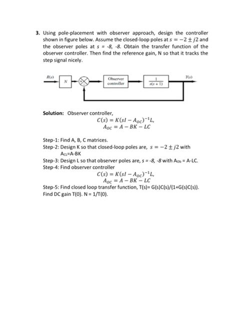 Solved 3 Using Pole Placement With Observer Approach