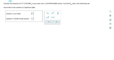 Solved Calculate The Solubility At 25∘c Of Nioh2 In Pure
