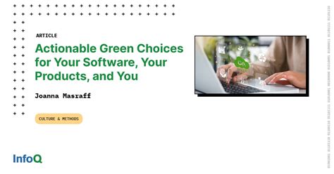 Actionable Green Choices For Your Software Your Products And You Infoq