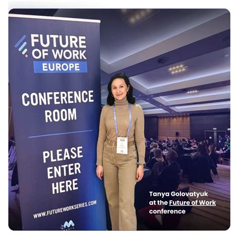 Last Week I Had The Privilege Of Attending The Future Of Work Conference In London The Event