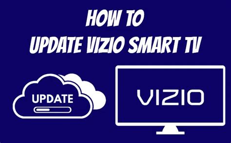 Quick Ways To Update Vizio Smart TV Firmware