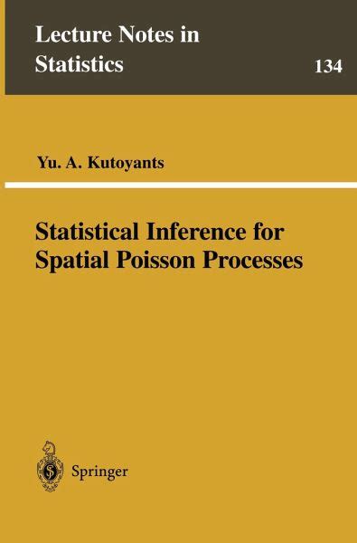 Statistical Inference For Spatial Poisson Processes Von Yu A Kutoyants Englisches Buch