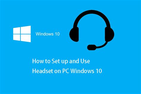 Full Guide How To Set Up And Use Headset On PC Windows