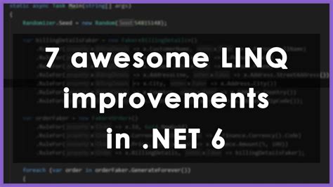 7 Awesome Improvements For Linq In Net 6 Devdigest Developers
