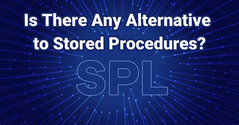 Is There Any Alternative To Stored Procedures Esproc Spl Official Blog Esproc Spl Official Blog