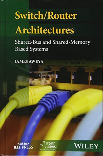 Switchrouter Architectures Shared Bus And Shared Memory Based Systems