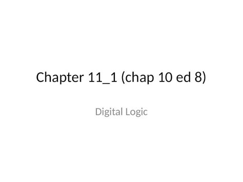 Pptx Chapter 111 Chap 10 Ed 8 Digital Logic Irvine Kip R