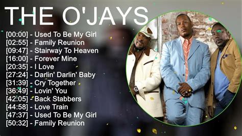 The Ojays Greatest Hits Full Album 2023 Best Songs Of The Ojays