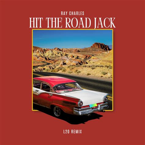 Ray Charles Hit The Road Jack L2o Remix Radio Mix Buy Free
