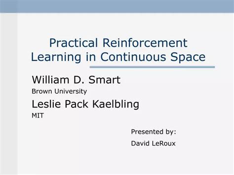 Ppt Practical Reinforcement Learning In Continuous Space Powerpoint Presentation Id5188218